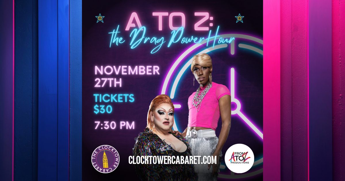 A-Z The Drag Power Hour - GayDenver.com